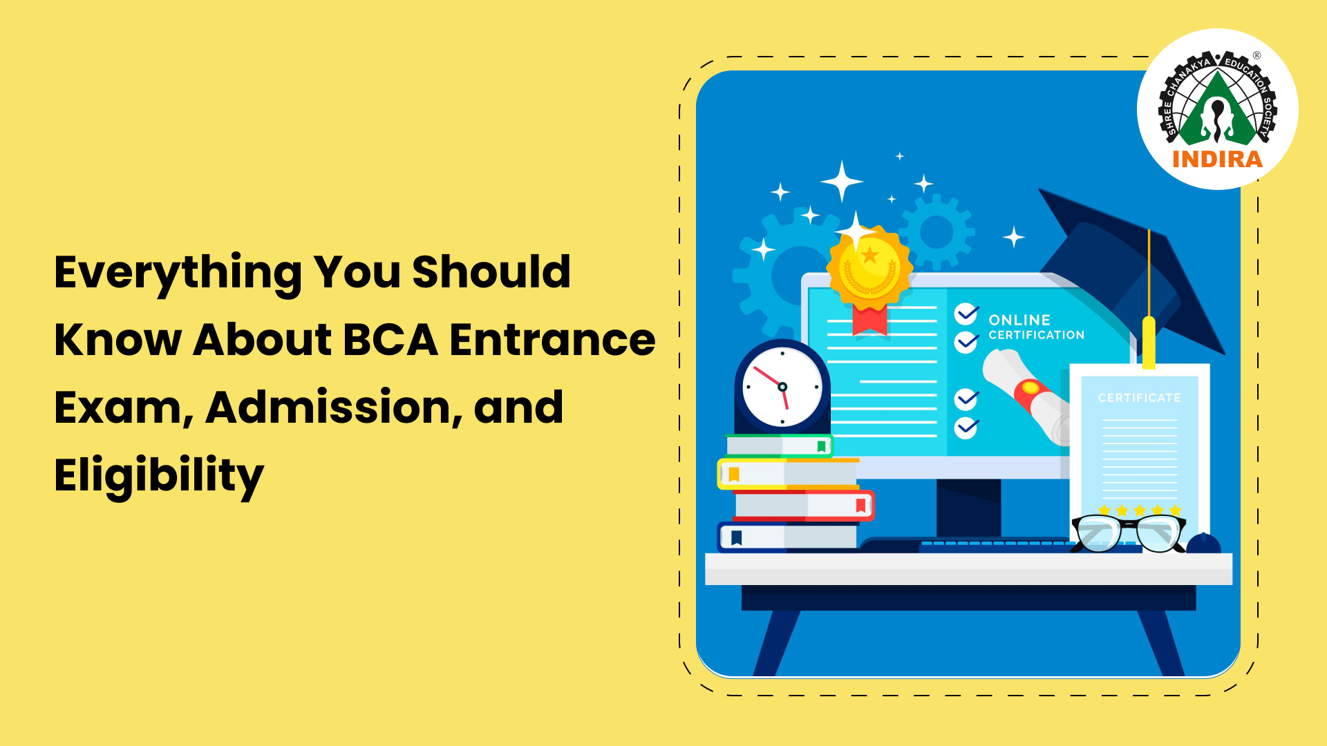Everything You Should Know About BCA Entrance Exam, Admission, and ...